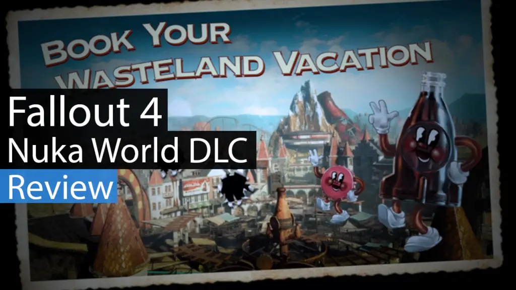 Fallout 4 Nuka World DLC